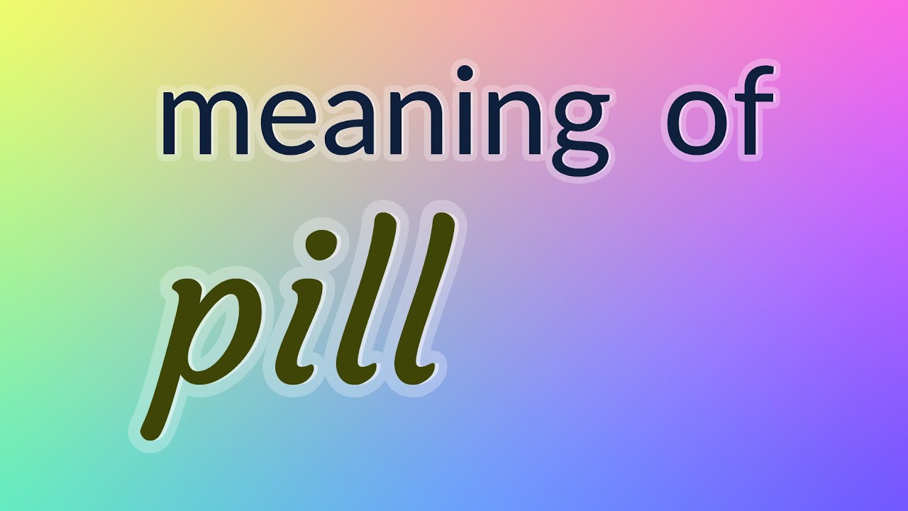 Pill - 91 English Vocabulary Flashcards - YouTube