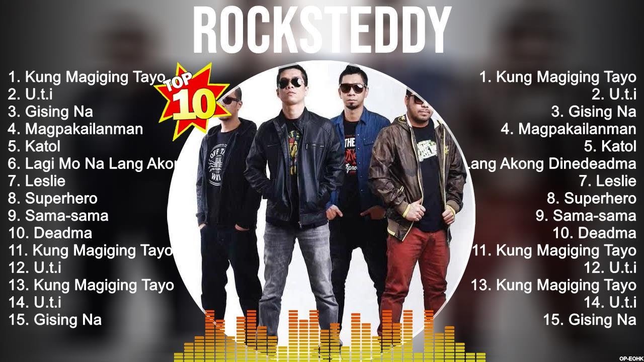 Rocksteddy Greatest Hits ~ OPM Music ~ Top 10 Hits of All Time - YouTube