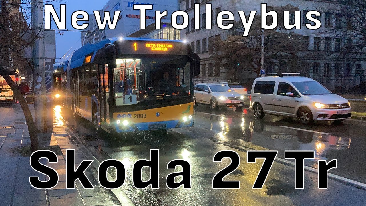 New Skoda 27Tr trolleybuses in Sofia, Bulgaria [March 2021] - YouTube