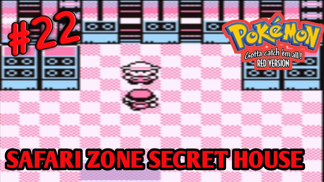LET'S PLAY POKEMON RED VERSION PART 22 SAFARI ZONE SECRET HOUSE PHOENIX ...