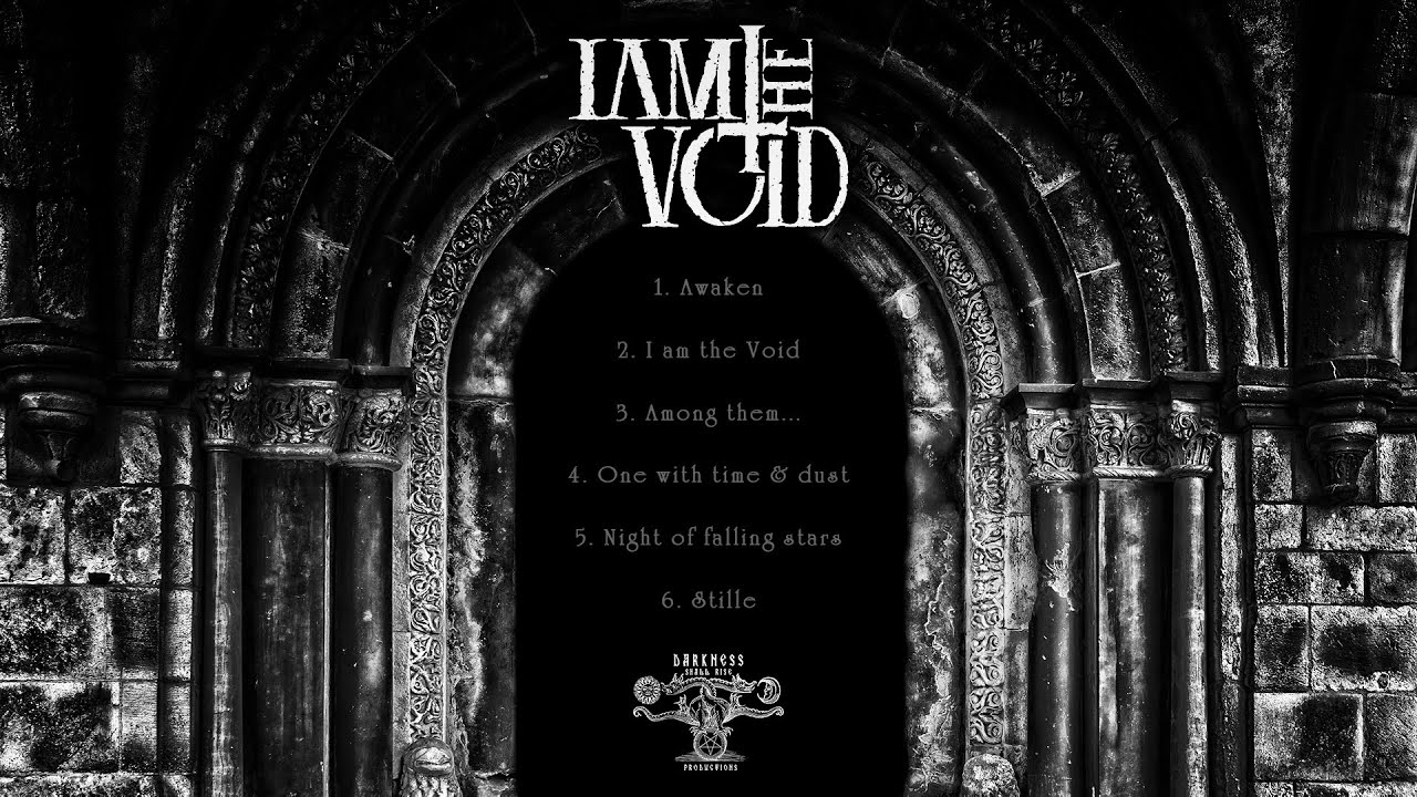 I Am The Void I Am The Void Full Album Premiere YouTube i-am-the-void-i-am-the-void-full-album-premiere-youtube