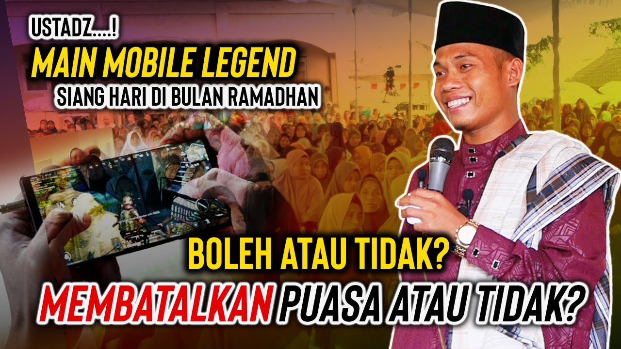 CERAMAH RAMADHAN LUCU USTADZ MUHAMMAD IHSAN ‼️ MOBILE LEGEND BATALKAN PUASA ATAU TIDAK ? - YouTube