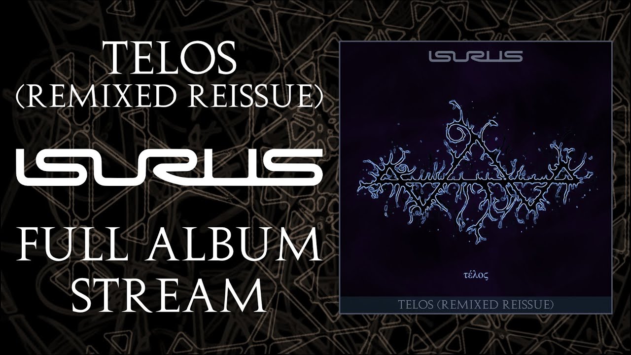 Isurus - Telos (Remixed Reissue) - FULL ALBUM STREAM - YouTube