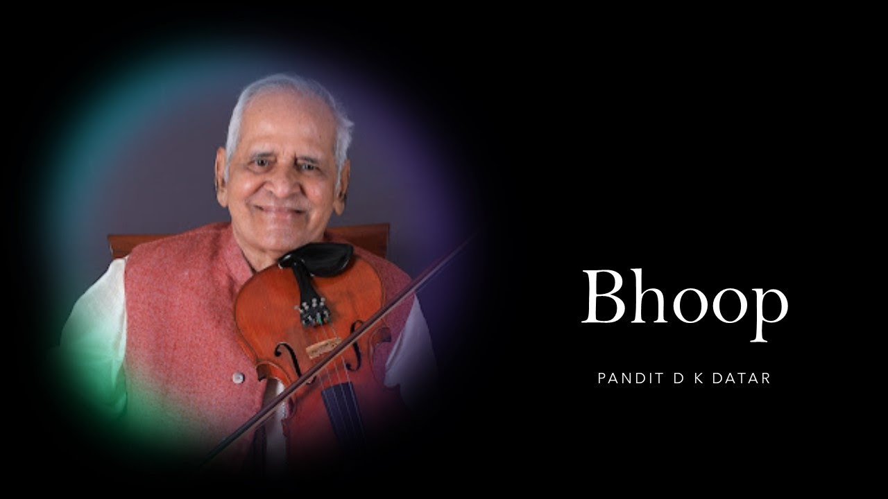 Raag Bhoop or Bhoopali by Pandit DK Datar on Violin - YouTube