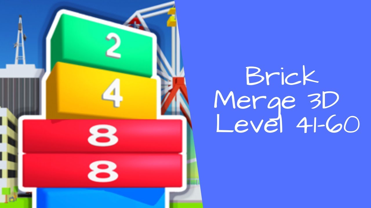 Brick Merge 3D Gameplay Level 41-60 - YouTube