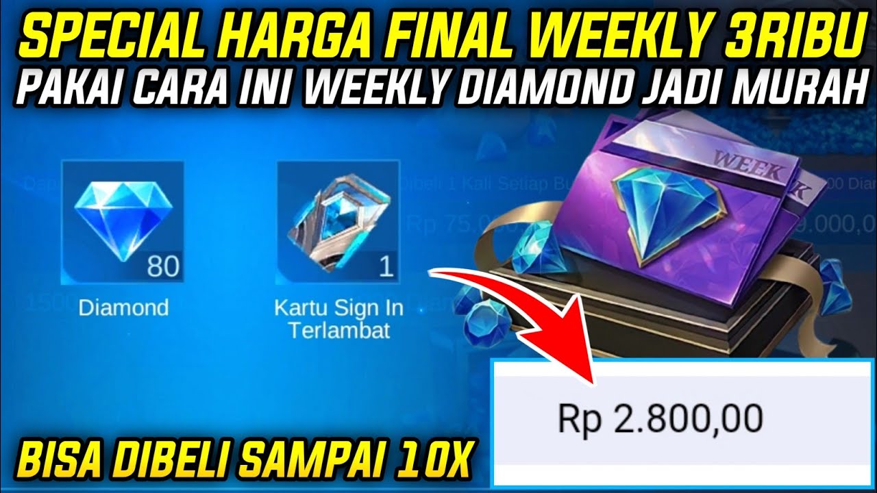 SPECIAL HARGA FINAL ! WEEKLY DIAMOND 3RIBU - CARA TOP UP WEEKLY DIAMOND PASS MLBB MURAH 2024 ...
