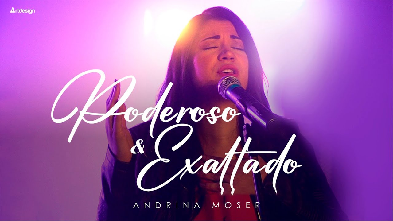 Poderoso e Exaltado - Andy Oliveira [Clipe Oficial] - YouTube