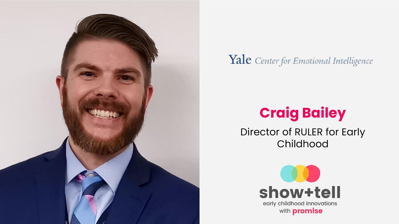 Craig Bailey, Yale Center for Emotional Intelligence - Show+Tell 3 ...