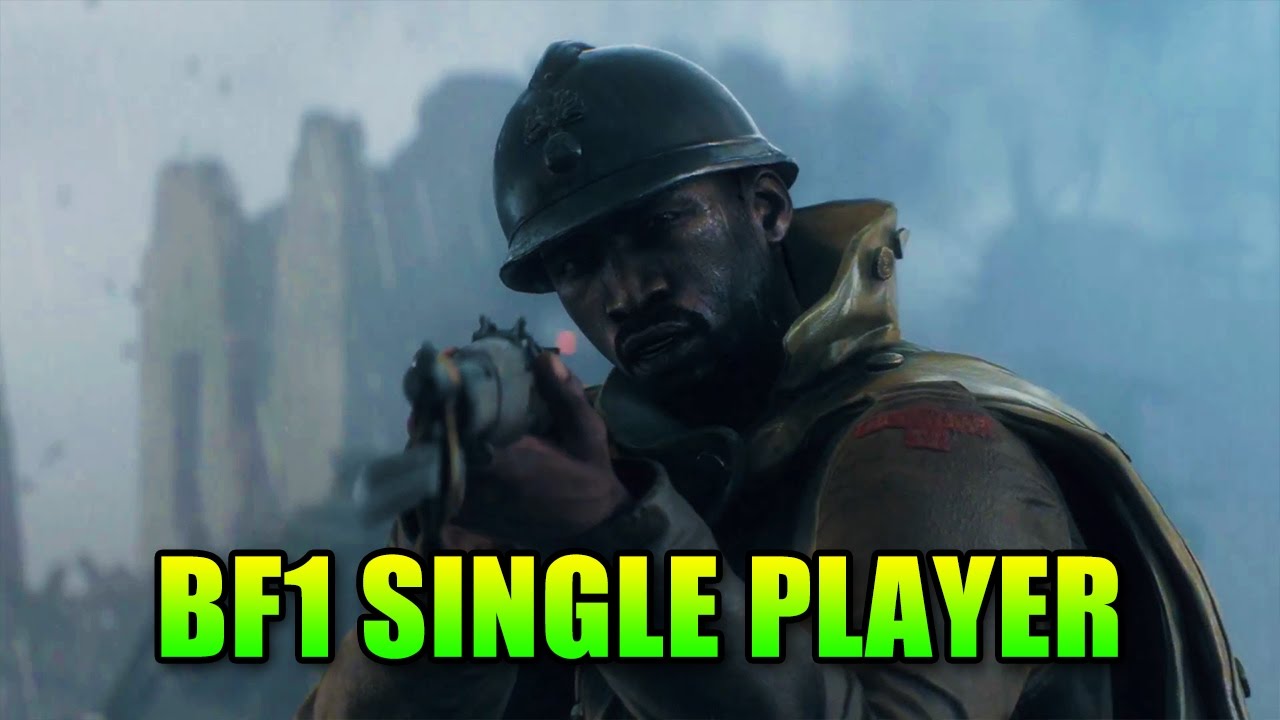 Battlefield 1 Single Player Trailer & Campaign Details - YouTube