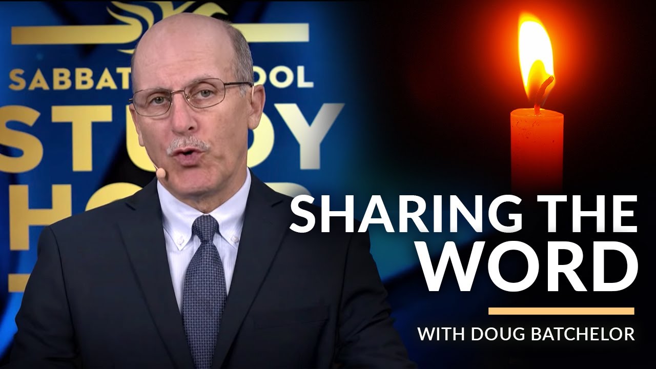 "Sharing the Word" with Pastor Doug Batchelor - YouTube