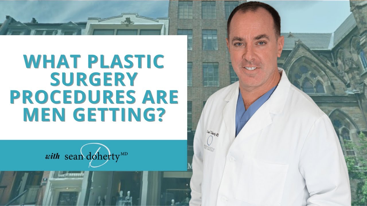 What Plastic Surgery Procedures Are Men Getting? - YouTube