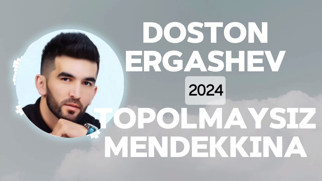 Doston Ergashev - Topolmaysiz mendekkina (Lyrics) | QOʻSHIQ MATNI ...