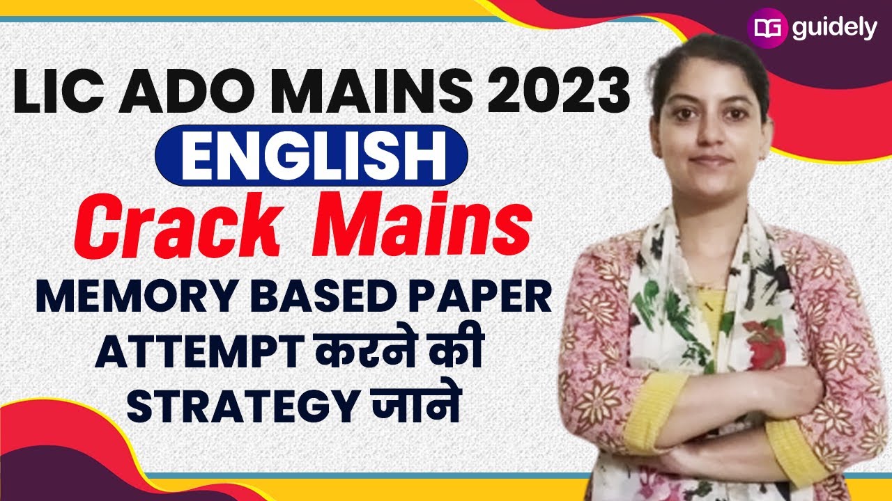 Crack Mains English | Memory Based Paper | LIC ADO Mains 2023 | By ...