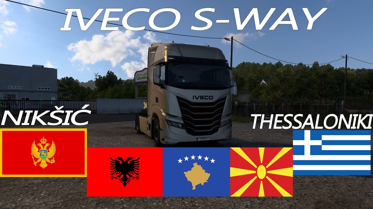 🚚ETS 2🚚 Iveco S-Way : Montenegro Nikšić- Greece Thessaloniki #ets2 # ...