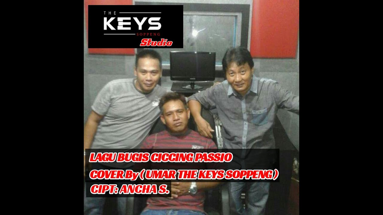 Lagu BUGIS CICCING PASSIO( COVER by UMAR THE KEYS SOPPENG) cipt ANCHA S ...