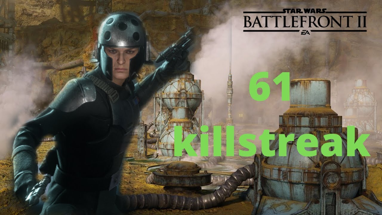 61 killstreak | ISB Agent | Co-op Gameplay | Star Wars Battlefront 2 ...