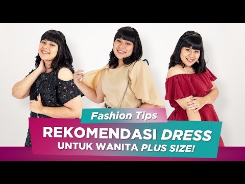 4 Rekomendasi Model Dress Cocok untuk Wanita Gemuk | Sorabel