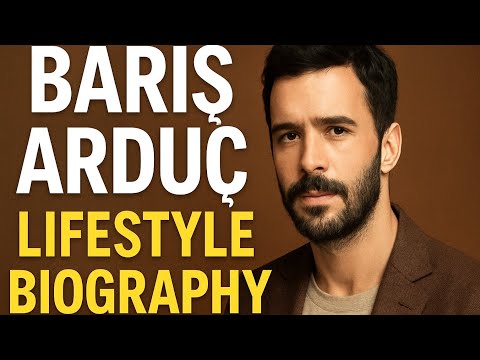 Barış Arduç Lifestyle 2025 || Biography, Family, Wife, Career & More  || drama list ||