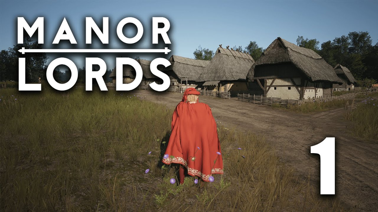 Manor Lords - Part 1- A New Beginning! - PC Walkthrough - YouTube