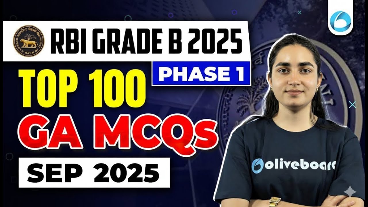 Top 100 GA MCQs | September 2025 | RBI Grade B 2025 | Phase 1 General ...
