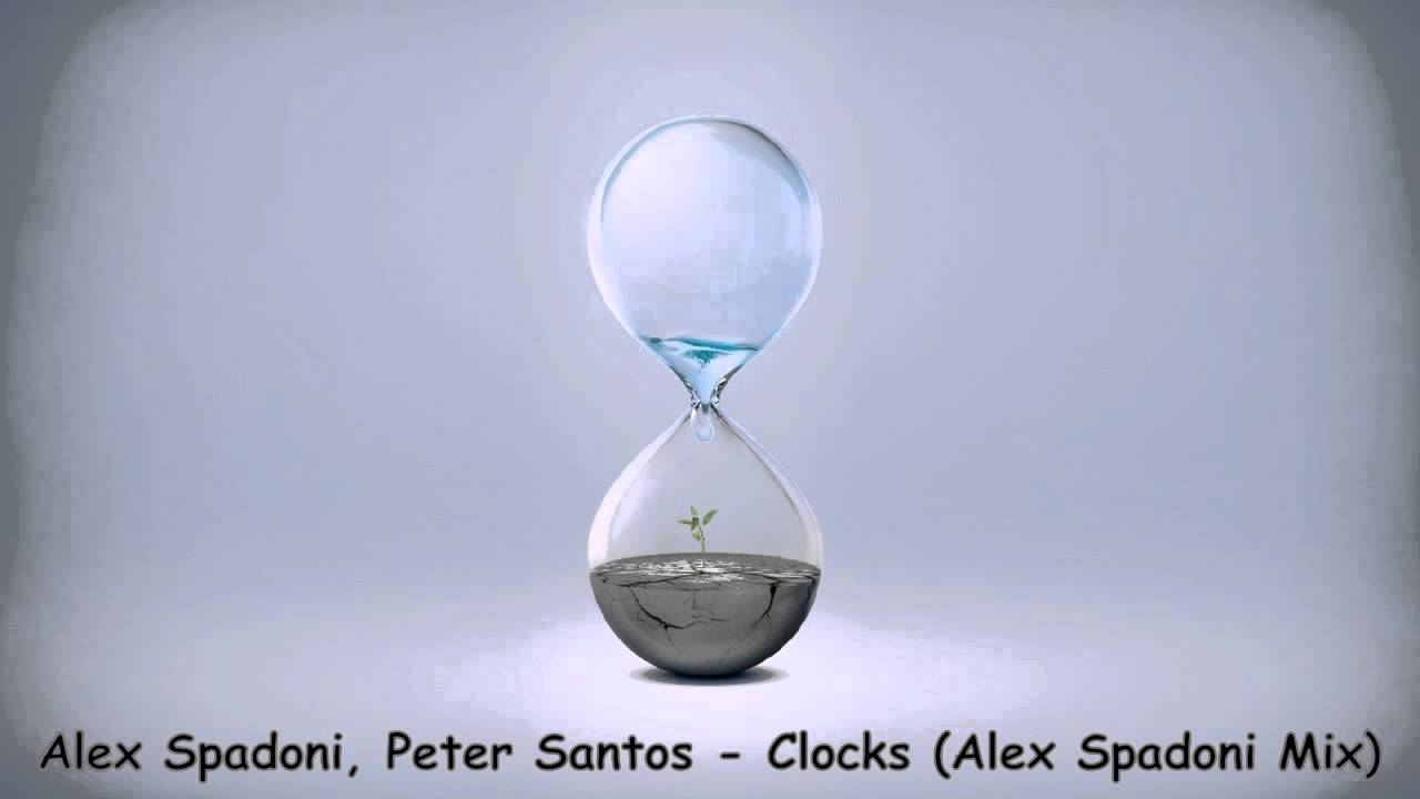 Alex Spadoni, Peter Santos - Clocks (Alex Spadoni Mix) - YouTube