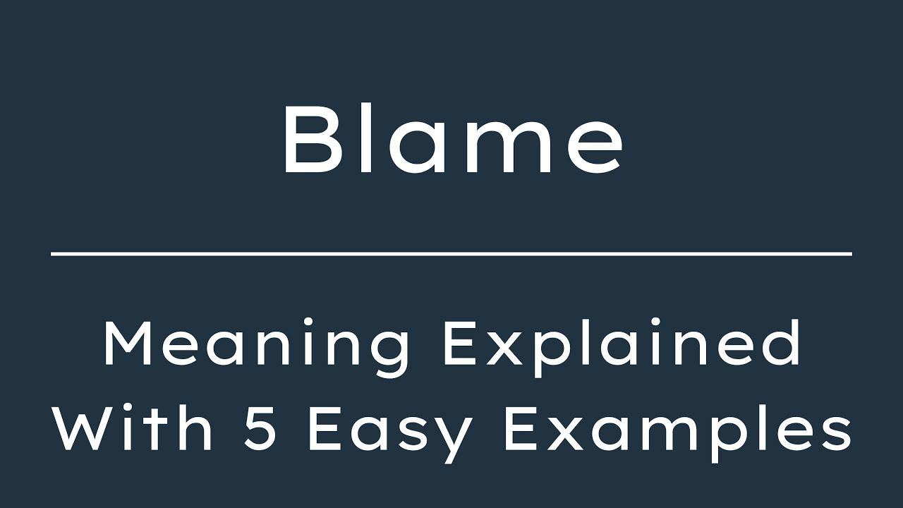 Blame Meaning In English With 5 Example Sentences Blame Meaning In blame-meaning-in-english-with-5-example-sentences-blame-meaning-in