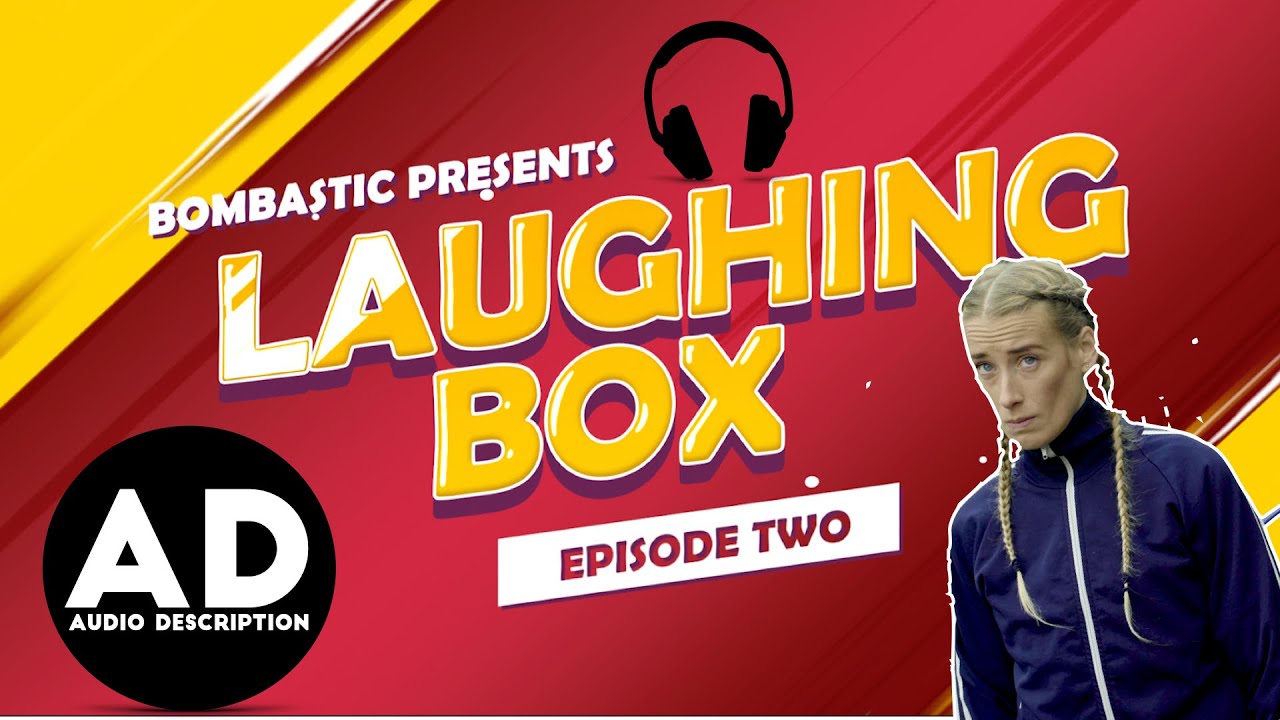 (Audio Description) Laughing Box! Episode 2 - YouTube