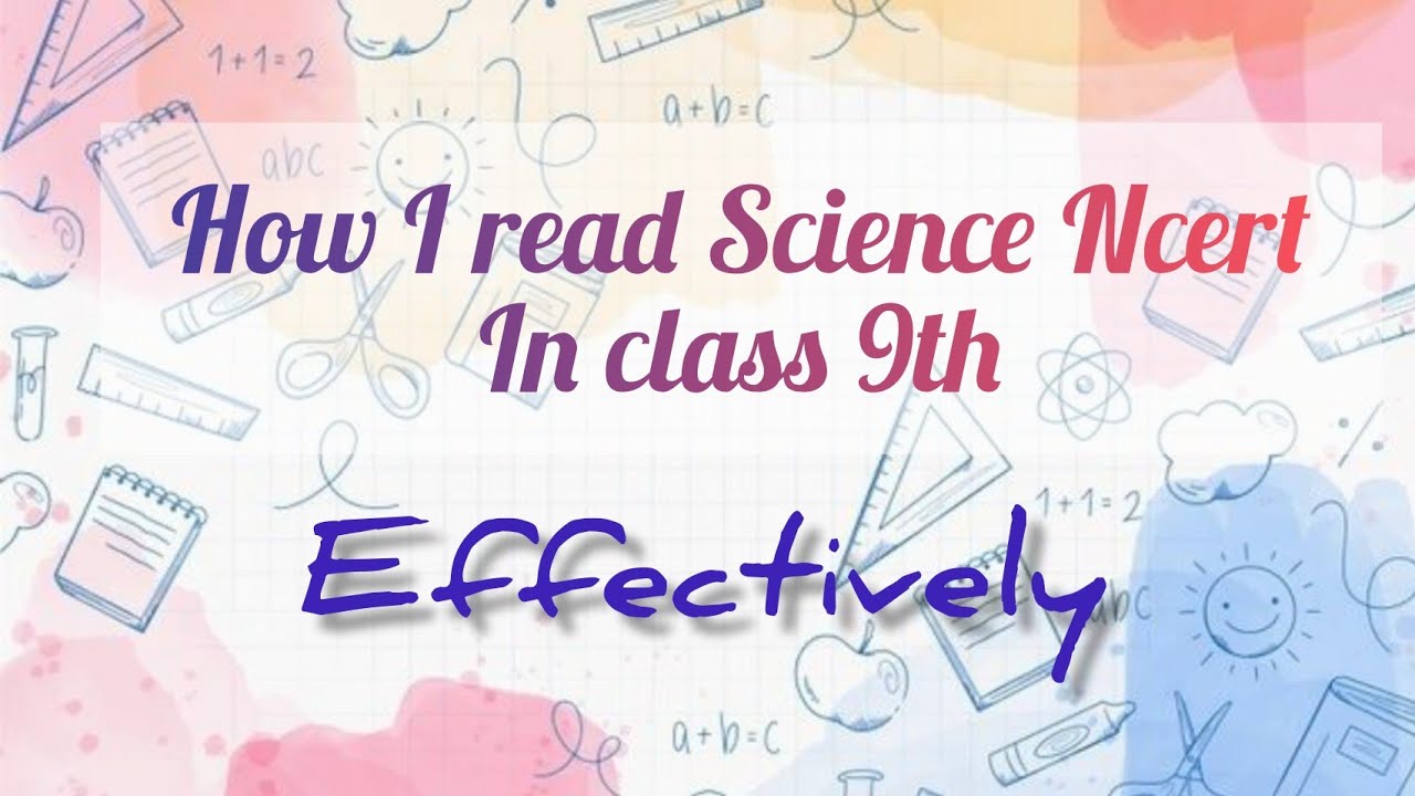 How I Read SCIENCE NCERT In Class 9 CBSE How To Read NCERT how-i-read-science-ncert-in-class-9-cbse-how-to-read-ncert
