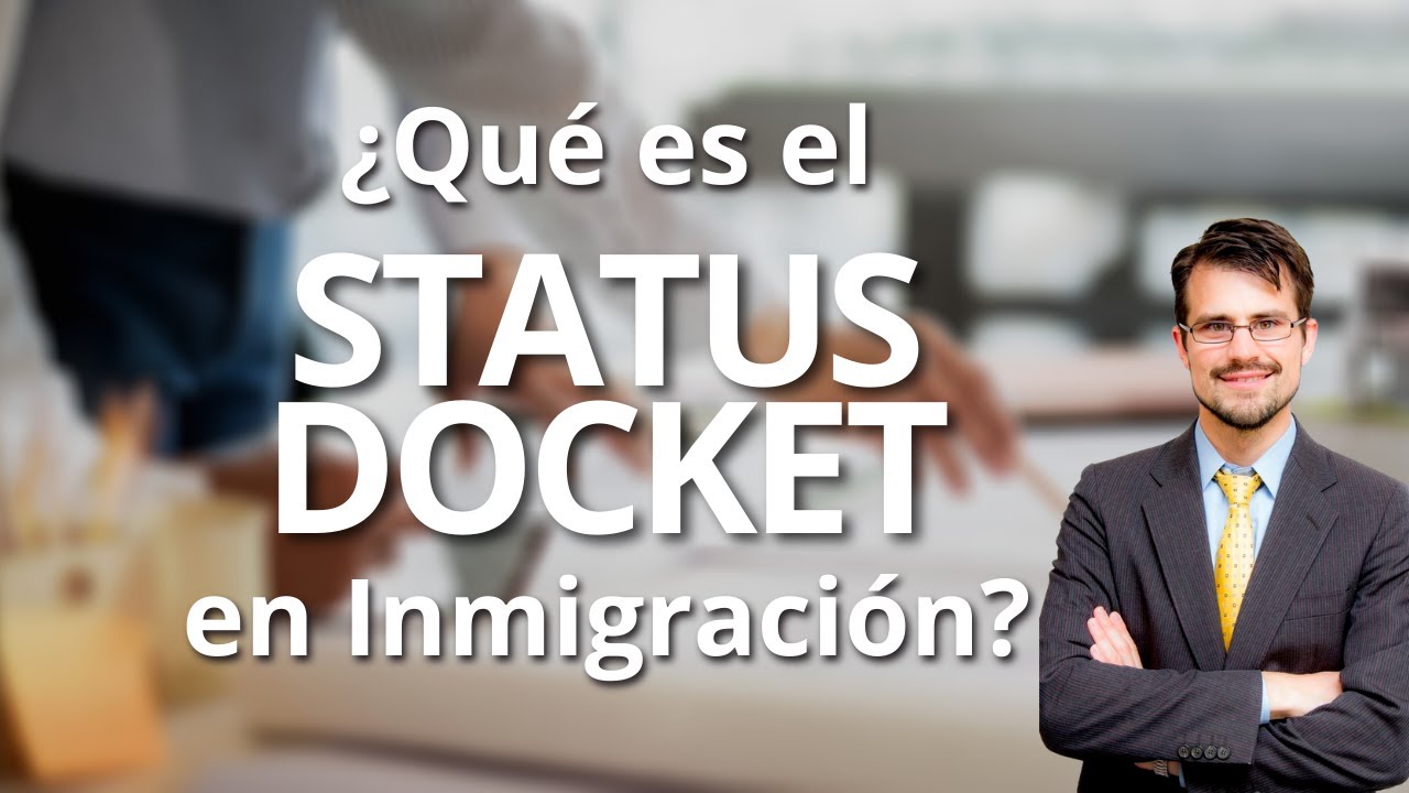 ¿Qué es el Status Docket en Corte de Inmigración? - YouTube