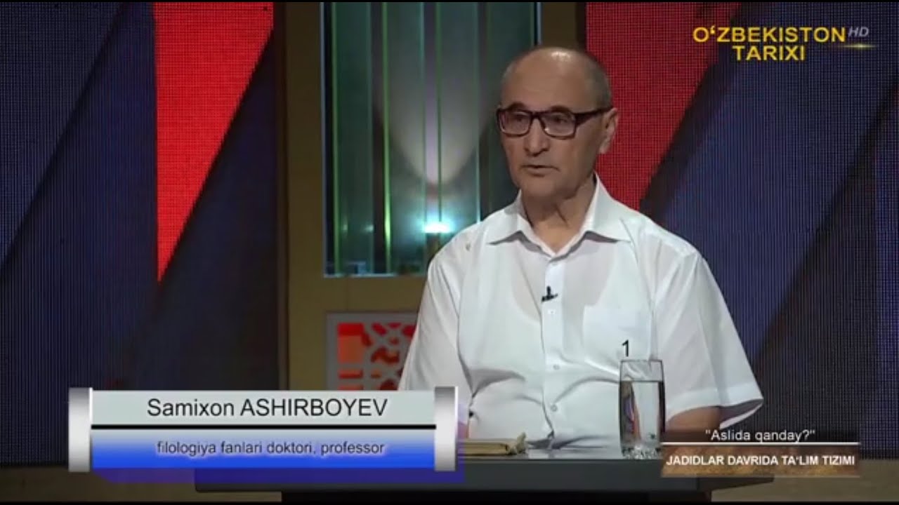 Jadidlar davrida ta'lim tizimi | Samixon Ashirboyev - YouTube