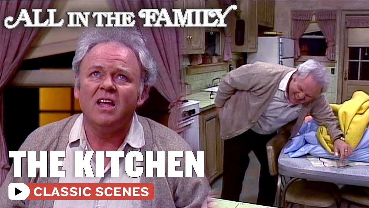 Archie Vs. The Kitchen | All In The Family - YouTube