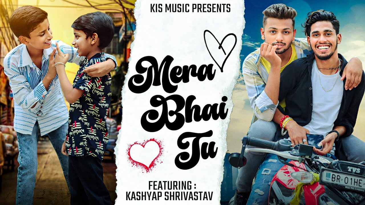 Mera Bhai Tu | The Song That Defines Our Brotherhood - YouTube