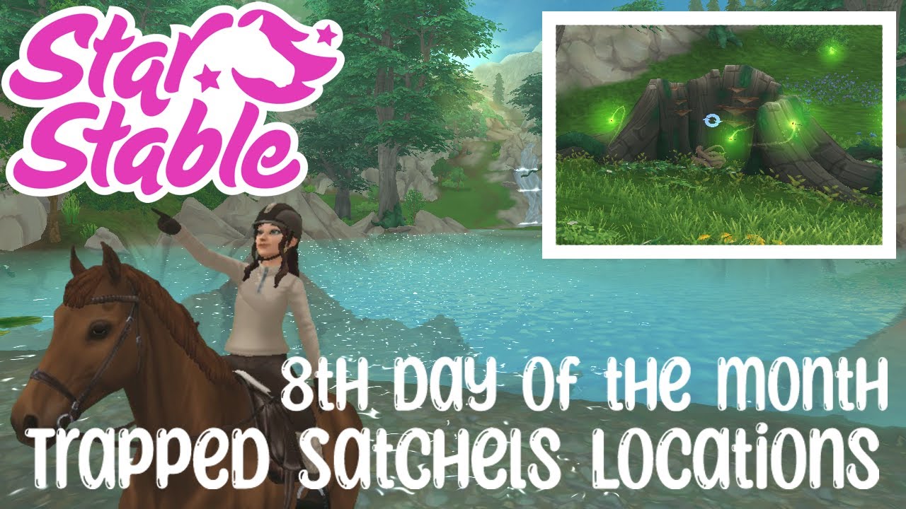Star Stable Online - Trapped Satchels Locations - 8th day of the month ...
