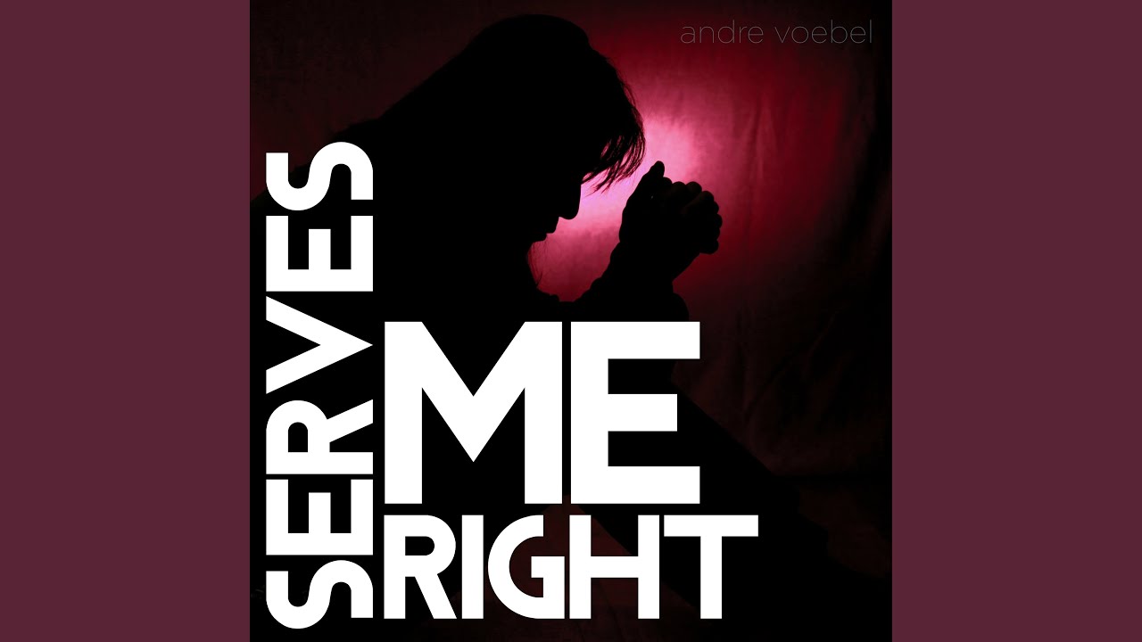 Serves Me Right (Extended Version) - YouTube