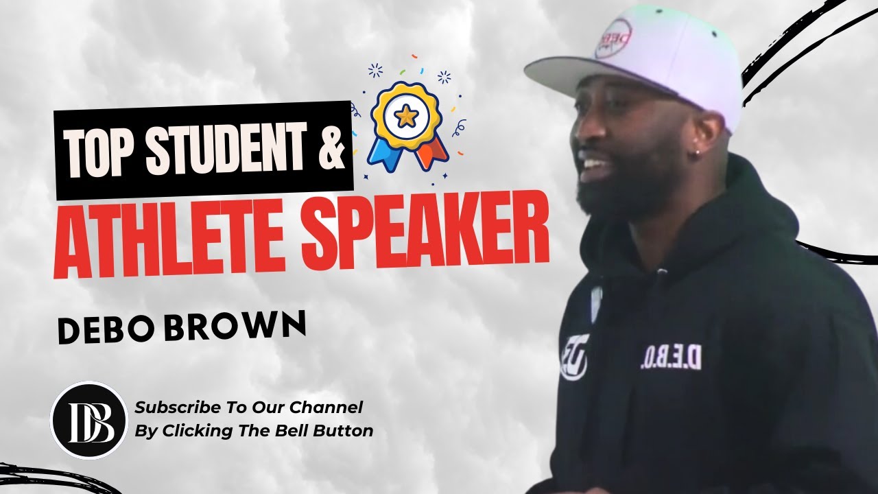 Top Student and Athlete Speaker | Debo Brown | Leader in Mental ...