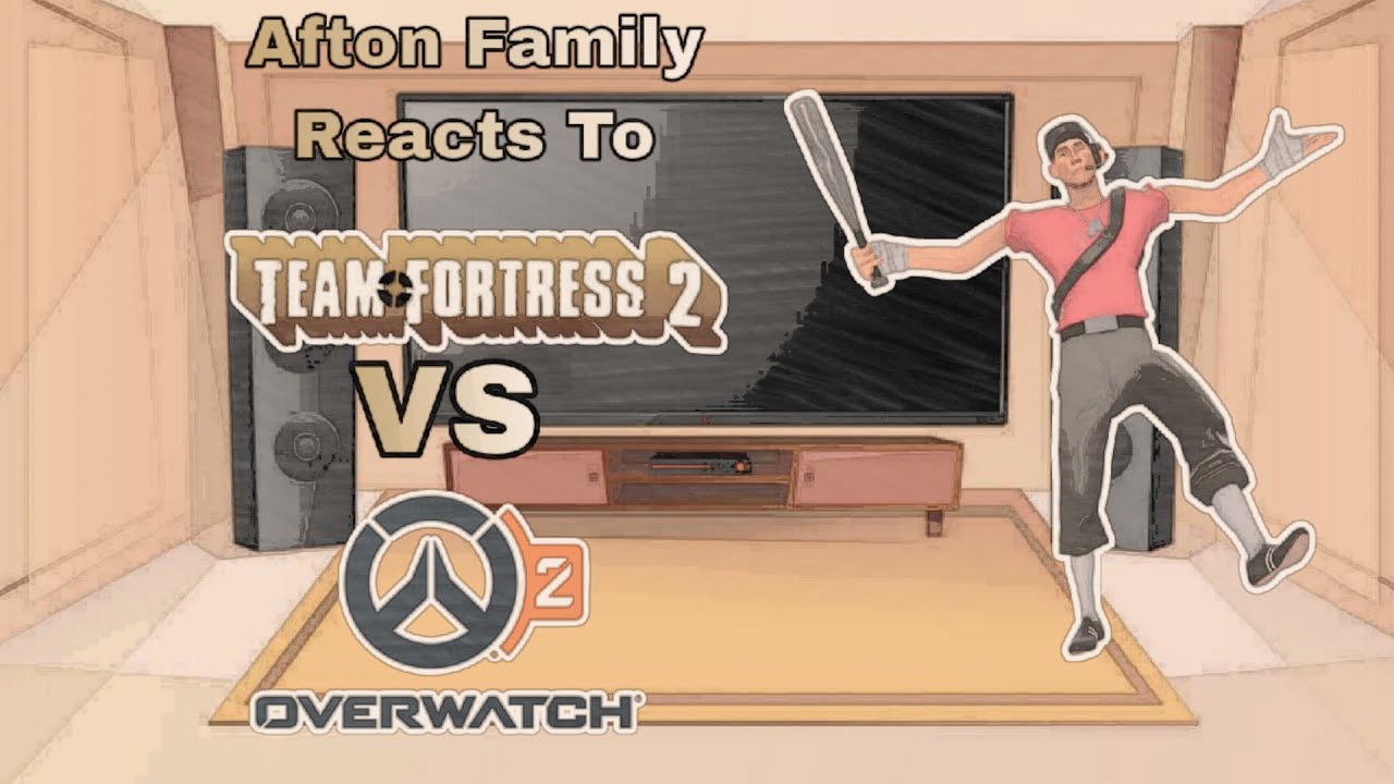 Afton Family Reacts To The Winglet: "TF2 VS Overwatch" || Gacha club ...