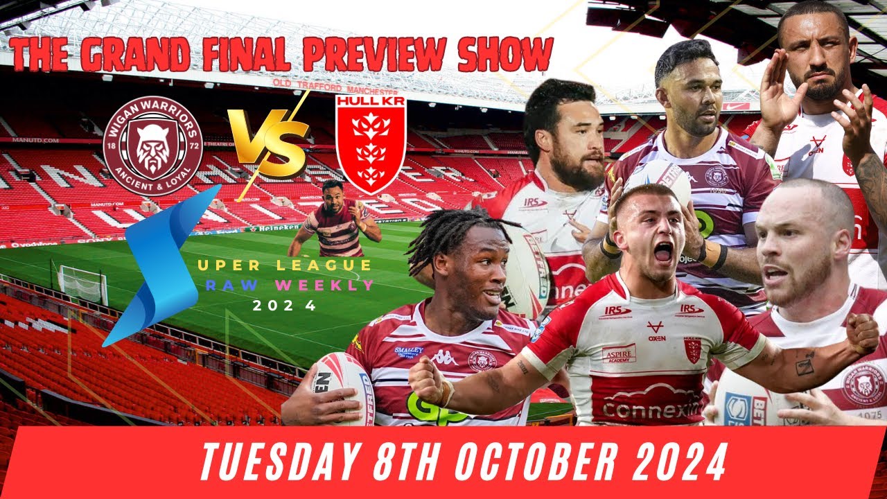 Super League Raw Weekly - 8th October 2024 - Super League - Rugby ...
