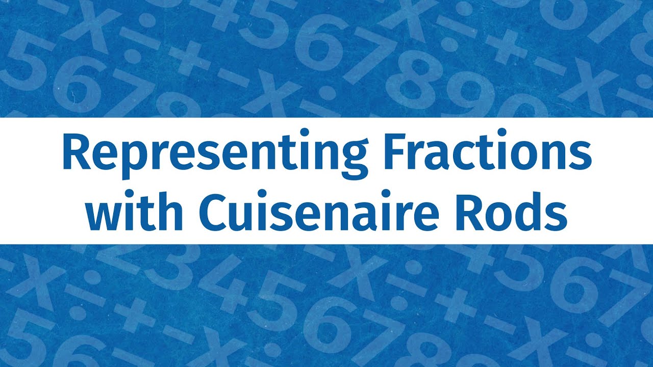 Math Shorts - Representing Fractions with Cuisenaire Rods - YouTube