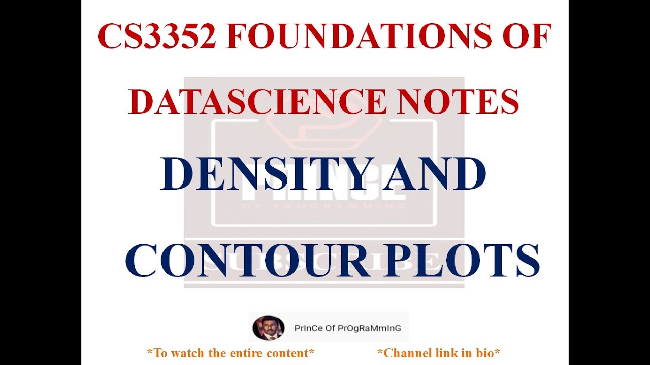 DENSITY AND CONTOUR PLOTS IN DATASCIENCE NOTES - CS3352 FOUNDATIONS OF ...