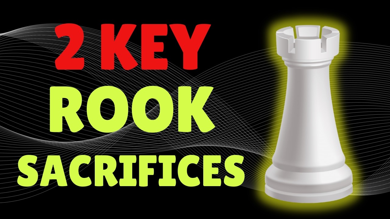 Win With These Unstoppable Rook Sacrifices - YouTube