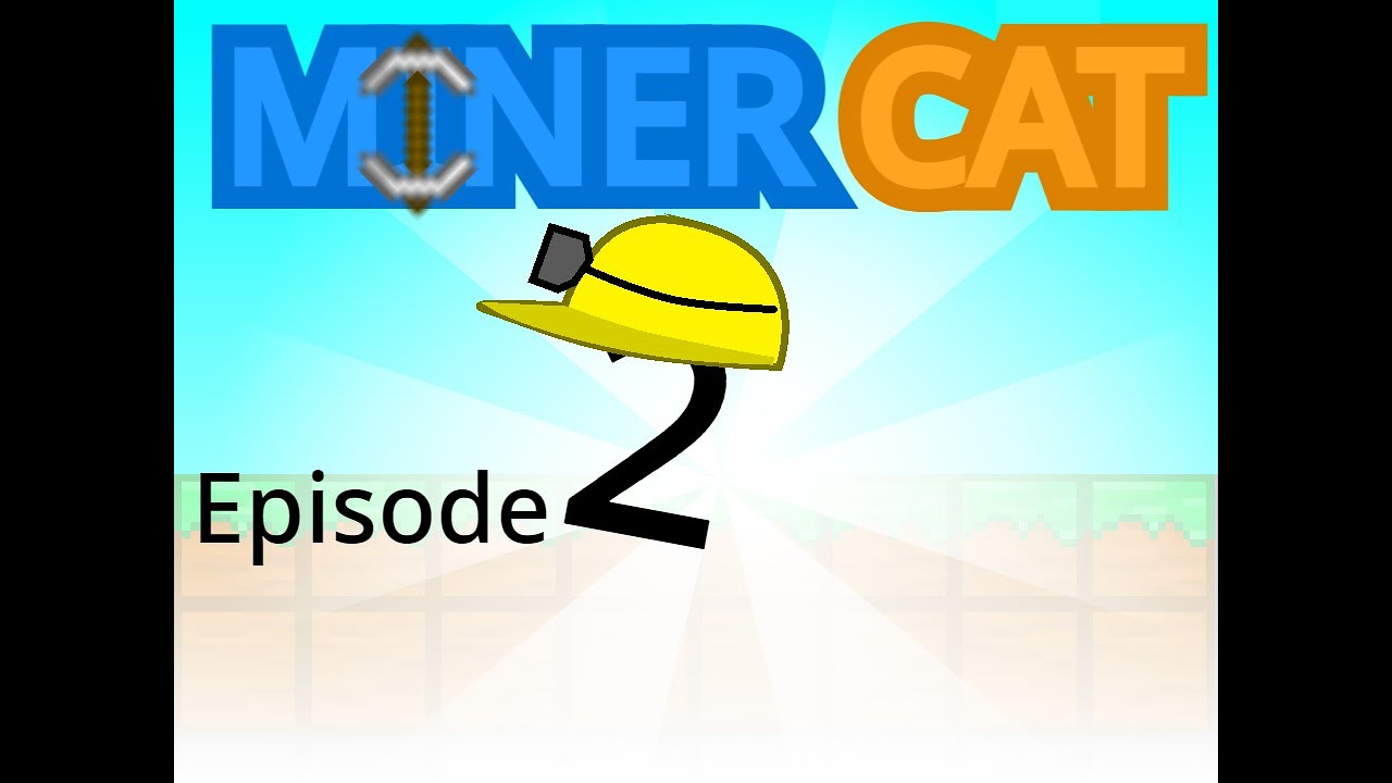 Miner cat episode 2 | The reset - YouTube