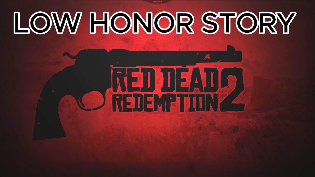 RDR2 Low Honor Story Mode Part 48 (Red Dead Redemption 2) - YouTube