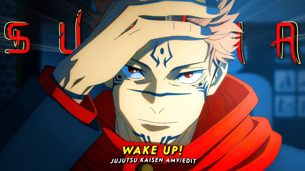 Sukuna - Wake Up! [AMV/EDIT] | Jujutsu Kaisen - YouTube