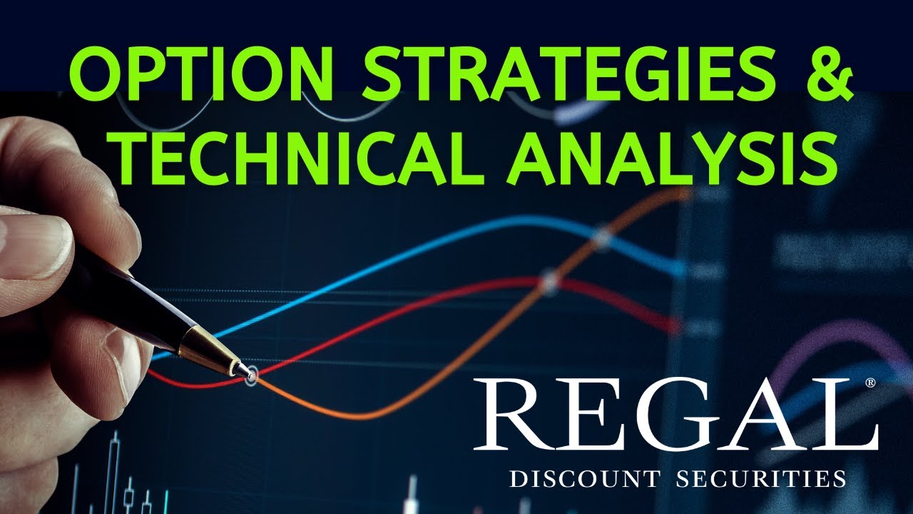 Option Strategies & Technical Analysis, Part 1 with Regal Discount ...