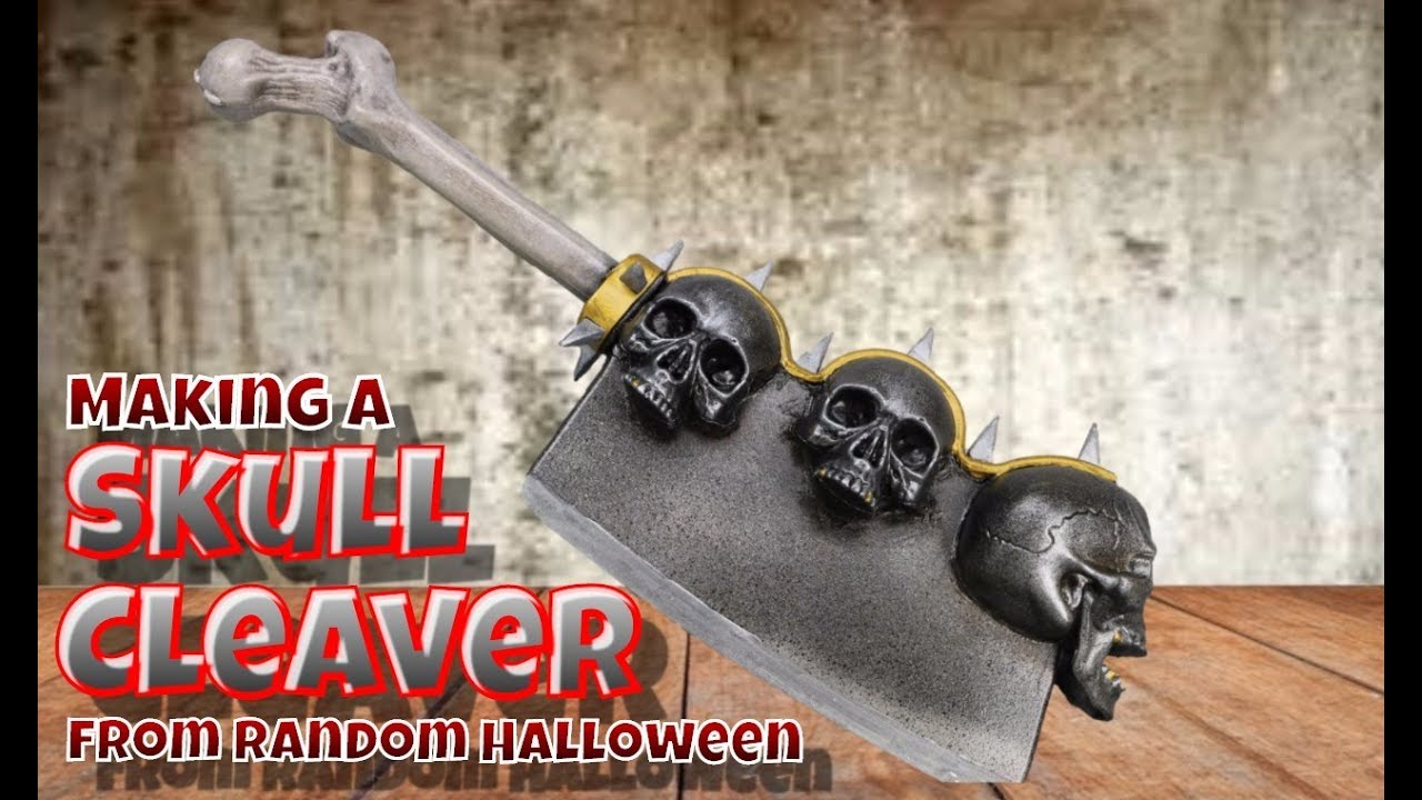 Making a Skull Cleaver from Random Halloween Props - YouTube