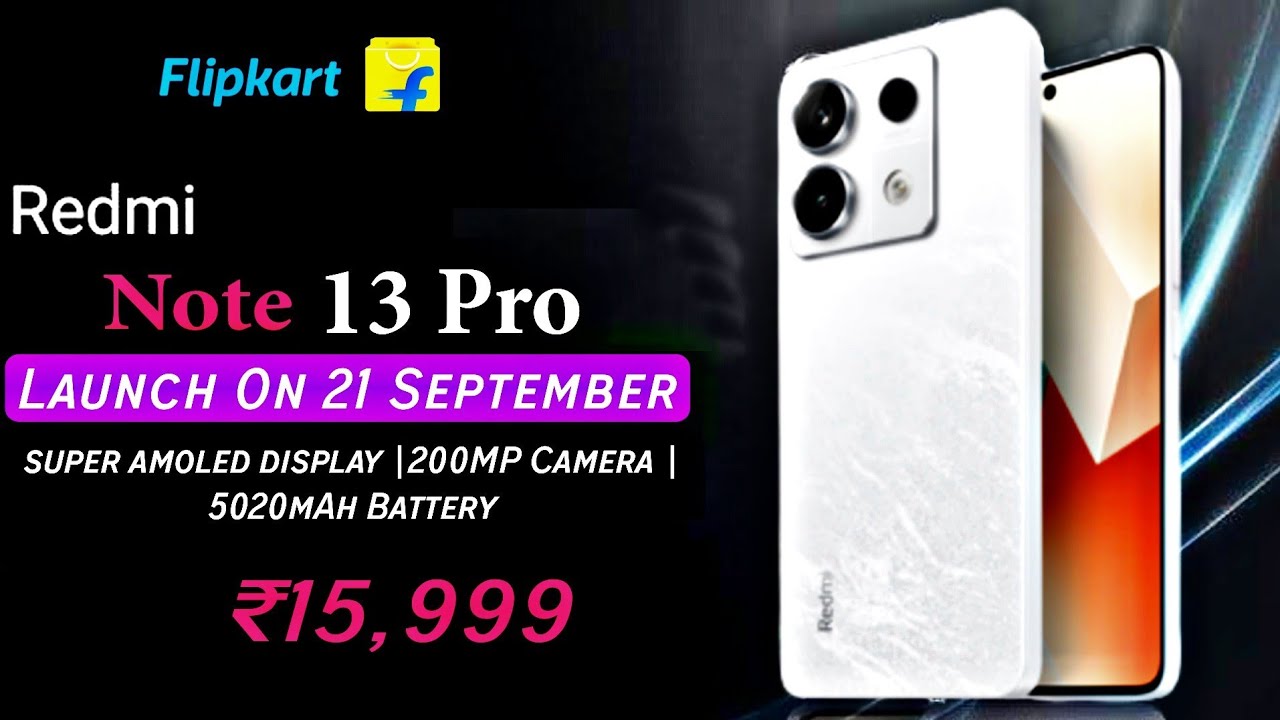 Redmi Note 13 Pro 5G Indian Official Launch Date full Specification ...