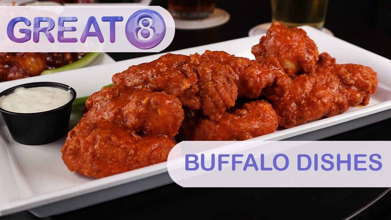 Great 8: Best "Buffalo" Dishes - YouTube