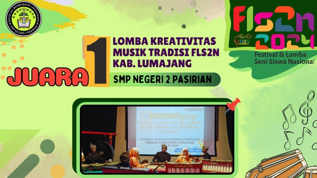 JUARA 1 LOMBA MUSIK TRADISIONAL FLS2N 2024 TINGKAT KABUPATEN LUMAJANG ...