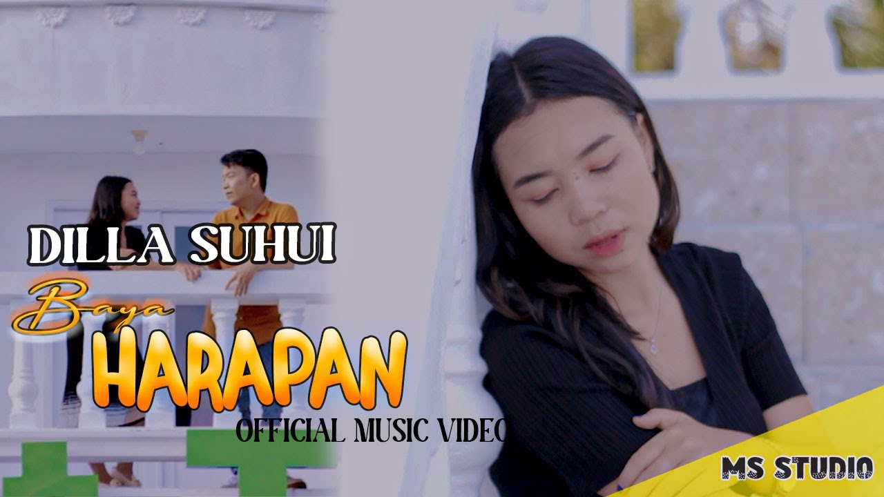 Baya Harapan * DILLA SUHUI * Official Music Video 2023 - YouTube