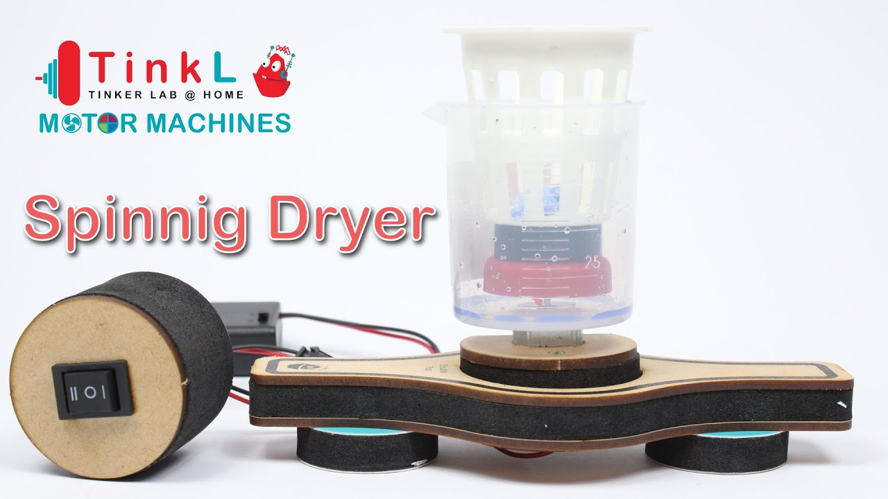 Spinning Dryer | Motor Machines New | Tinker Lab at Home - YouTube